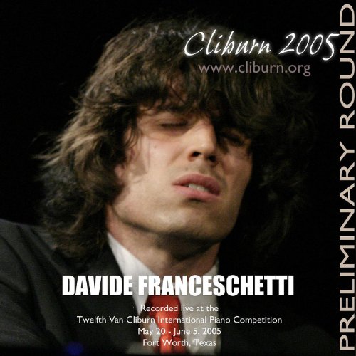 Play 2005 Van Cliburn International Piano Competition Preliminary Round ...