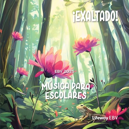 Play ¡Exaltado! Música Para Escolares Lifeway Ebv 2025 by Lifeway Kids ...