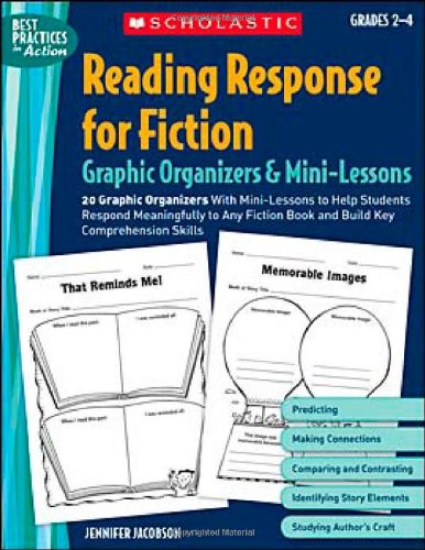 Reading Response for Fiction Graphic Organizers & Mini-Lessons: 20 ...