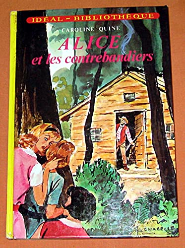 Alice et les contrebandiers: Carolyn Keene, Caroline Quine: Amazon.com ...
