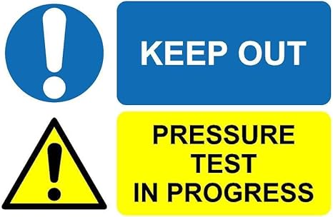 Keep out pressure test in progress safety sign - 3mm Aluminium sign ...