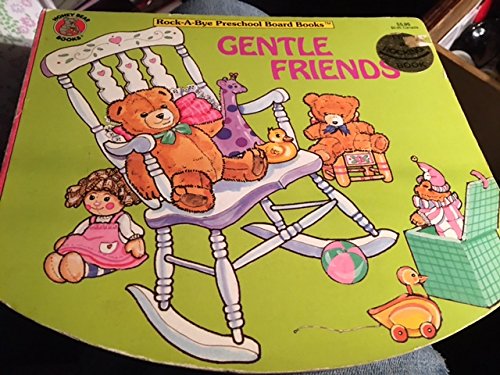 Gentle friends (Rock-a-bye preschool board books): Smith, Kathleen ...