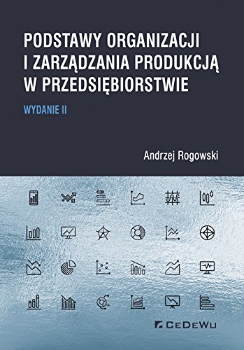 Amazon.com: Podstawy organizacji i zarzadzania produkcja w ...