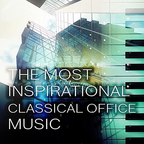 Amazon.com: The Most Inspirational Classical Office Music - Bach ...