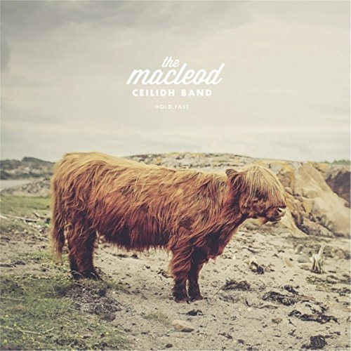 Play Hold Fast by The Macleod Ceilidh Band on Amazon Music