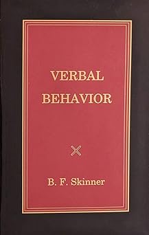 Verbal Behavior (Official B. F. Skinner Foundation Reprint Series ...