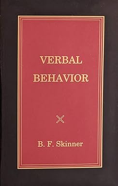 Verbal Behavior (Official B. F. Skinner Foundation Reprint Series ...