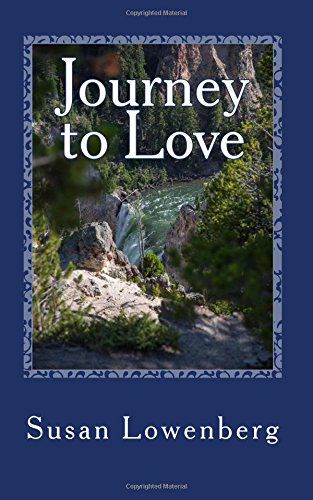 Journey to Love: Lowenberg, Susan: 9781987760842: Amazon.com: Books