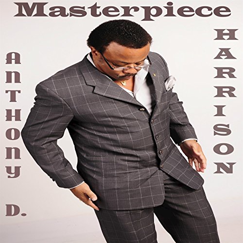 Écouter Masterpiece par Anthony D. Harrison sur Amazon Music Unlimited