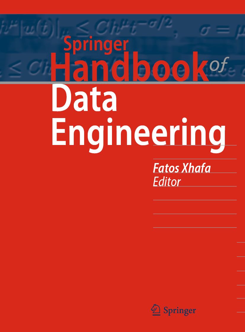 Amazon.com: Springer Handbook of Data Engineering: 9783031923715: Xhafa ...