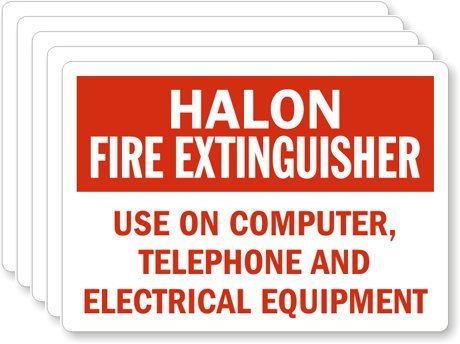 Halon Fire Extinguisher Use On Computer/, Adhesive Signs and Labels, 5 ...