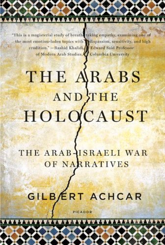 The Arabs and the Holocaust: The Arab-Israeli War of Narratives eBook ...