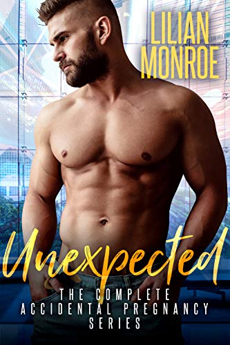 Unexpected: The Complete Accidental Pregnancy Box Set (Surprise Baby ...