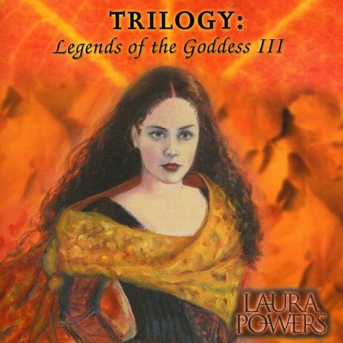 Laura Powers, Laura Powers - Trilogy: Legends of the Goddess III ...