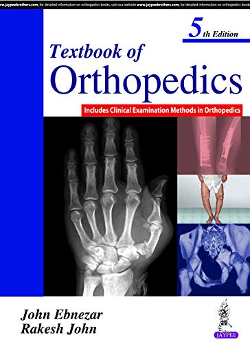 Textbook Of Orthopedics (Includes Clinical Examination Methods In ...