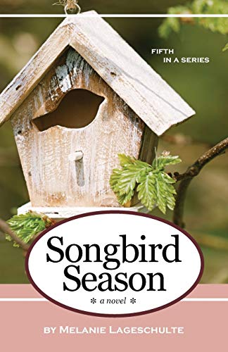 Songbird Season: a novel (Book 5) (Melinda Foster Series): Lageschulte ...