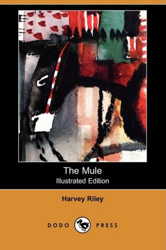 The Mule: Riley, Harvey: 9781409901327: Amazon.com: Books