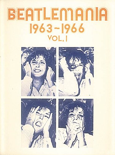Beatlemania 1963 -1966 (VOL1): Beatles, The: 9780793537563: Amazon.com ...