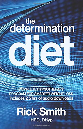 The Determination Diet: Complete Hypnotherapy Program for Smarter ...