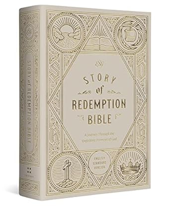 ESV Story of Redemption Bible: A Journey through the Unfolding Promises ...