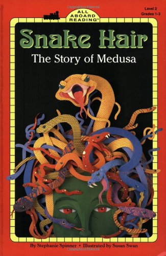 Snake Hair: The Story of Medusa (All Aboard Reading): Stephanie Spinner ...
