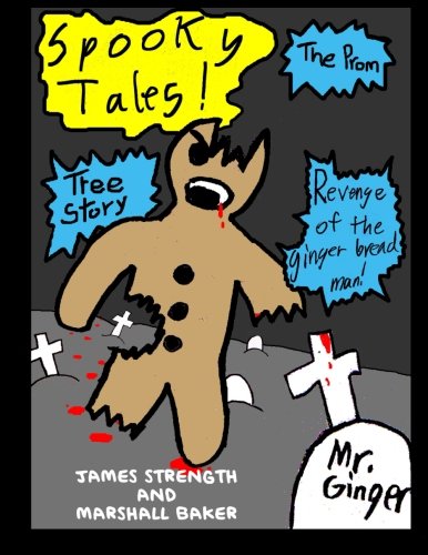 Spooky Tales: pendarvis, bob d, Strength, James, Baker, Marshall ...