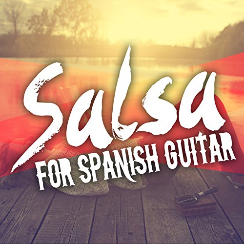 Play Salsa for Spanish Guitar by Salsa Passion, Guitarra Española ...