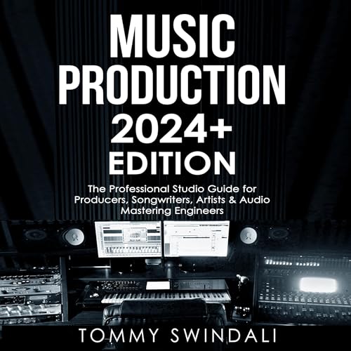Amazon.com: Music Production, 2024+ Edition: The Professional Studio ...