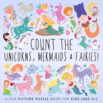 Amazon.com: Count the Unicorns, Mermaids & Fairies!: A Fun Picture ...