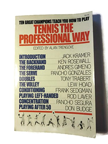 How To Play Tennis The Professional Way: Alan Trengrove: 9780671212285 ...
