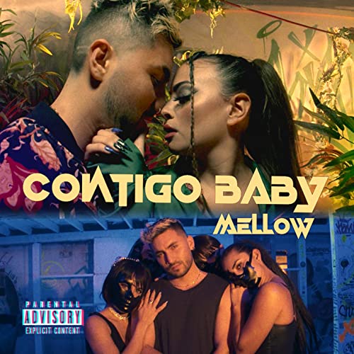 Écouter Contigo Baby par Mellow sur Amazon Music Unlimited