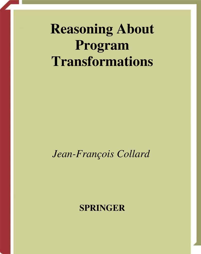 Reasoning About Program Transformations Imperative Programming And Flow Of Data 2003 Collard 9393