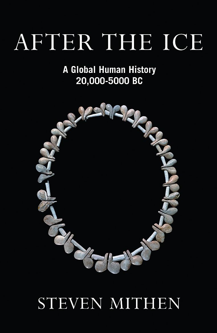 Snapklik.com : After The Ice : A Global Human History 20000-5000 Bc