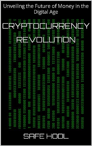Amazon.co.jp: Cryptocurrency Revolution: Unveiling the Future of Money ...