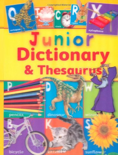 Junior Dictionary and Thesaurus: Susan Purcell Cindy Leaney ...