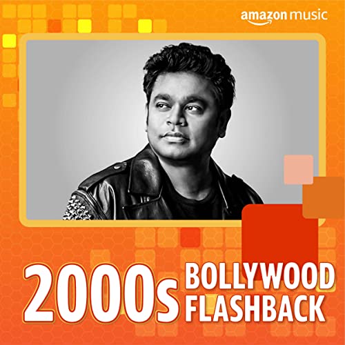 2000s Bollywood Flashback Playlist on Amazon Music Unlimited