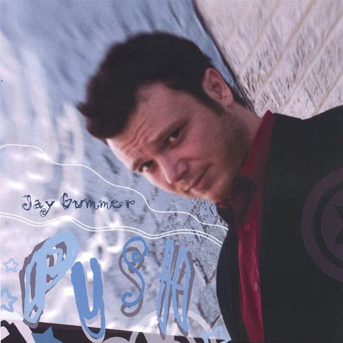 Play PUSH by Jay Gummer on Amazon Music