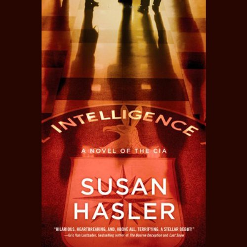 Intelligence: A Novel of the CIA (Audio Download): Susan Hasler, Susan ...