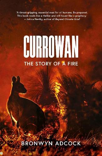 Currowan: The Story of a Fire : Bronwyn Adcock: Amazon.co.uk: Books