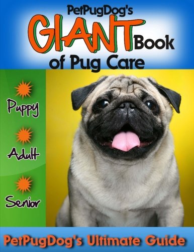 PetPugDog's GIANT Book of Pug Care: PetPugDog: 9781717504487: Amazon ...