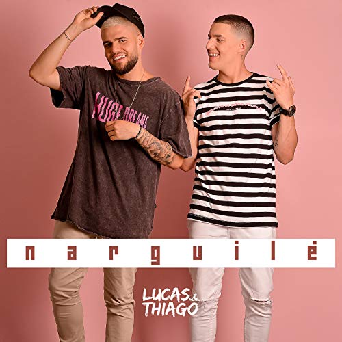 Amazon.co.jp: Narguilé : Lucas & Thiago: デジタルミュージック