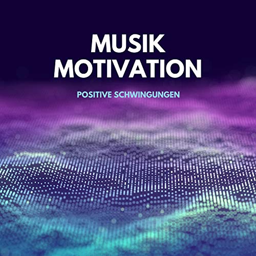 Amazon.com: Musik Motivation - positive Schwingungen : Positives Denken ...