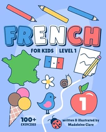 French Learning Book For Kids 1: Children Ages 5-11 (French Learning ...