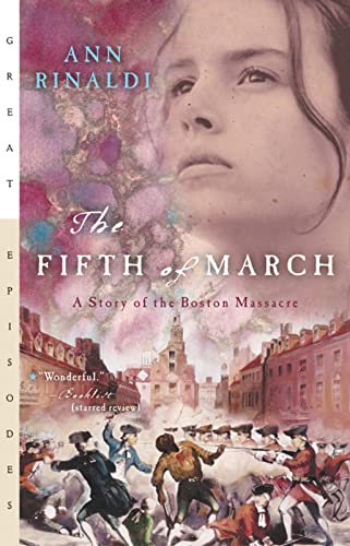 Amazon.com: The Fifth of March: A Story of the Boston Massacre (Great ...