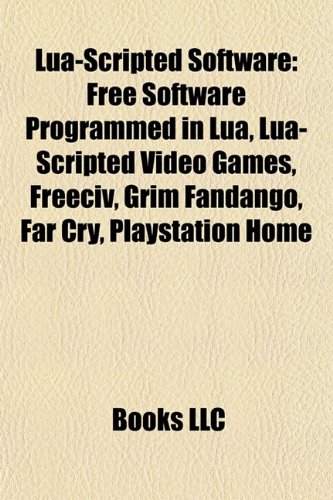 Lua-Scripted Software: Free Software Programmed in Lua, Lua-Scripted ...