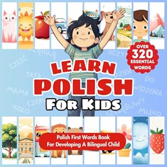 Learn Polish For Kids: Polish-English Bilingual Book | Over 320 Child ...