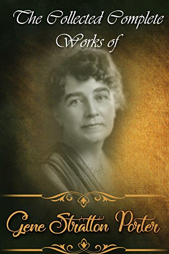 Amazon.com: The Collected Complete Works of Gene Stratton Porter (Huge ...
