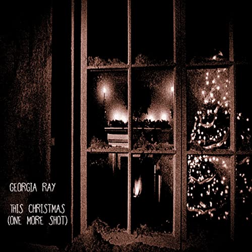 This Christmas (One More Shot) by Georgia Ray on Amazon Prime Music