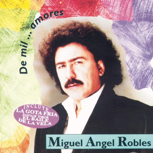 De Mil Amores de Miguel Angel Robles en Amazon Music - Amazon.es