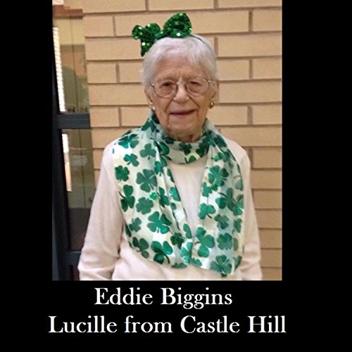 Play Lucille from Castle Hill by Eddie Biggins on Amazon Music